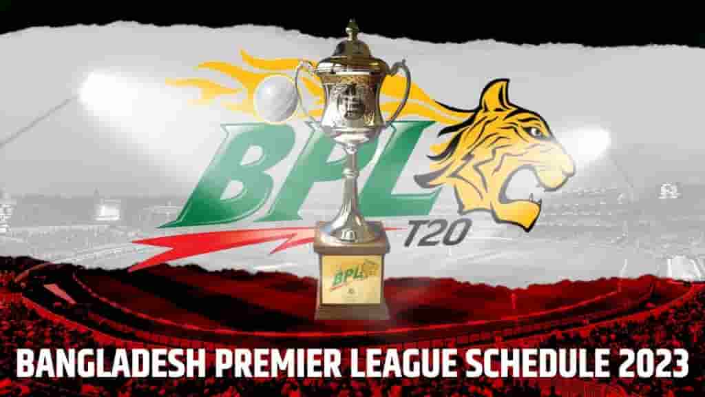 Bangladesh Premier League Schedule 2023: Date, Timings, Fixtures ...